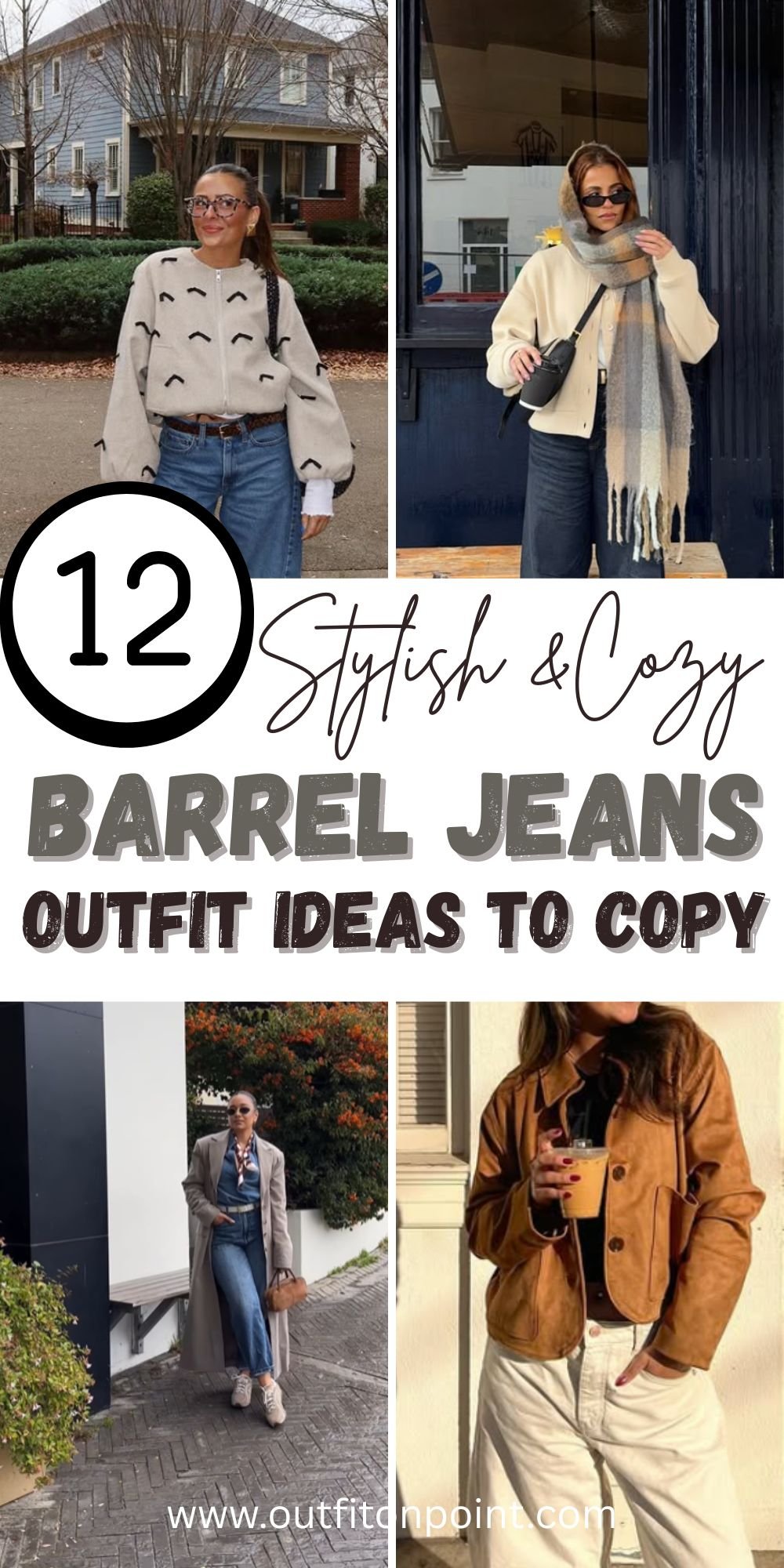 Chic Ways to Style Barrel Jeans This Fall & Winter - Outfit On Point